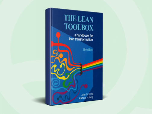 The Lean Toolbox - a handbook for lean transformation, 5th edition ...